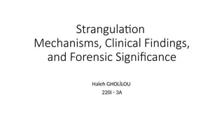 Strangulation: Mechanisms, Clinical Findings, and Forensic Significance ...