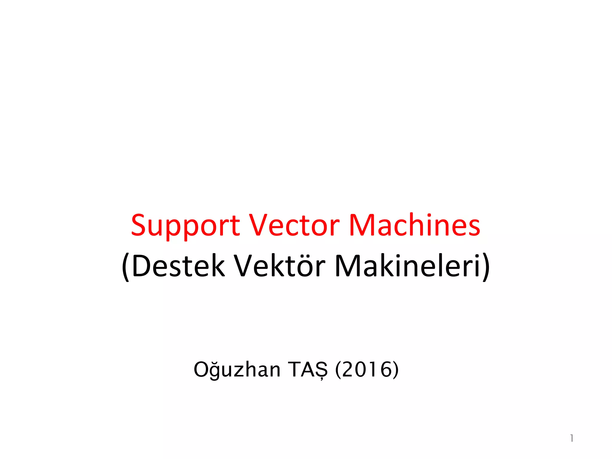 Destek Vektör Makineleri - Support Vector Machine | PPT