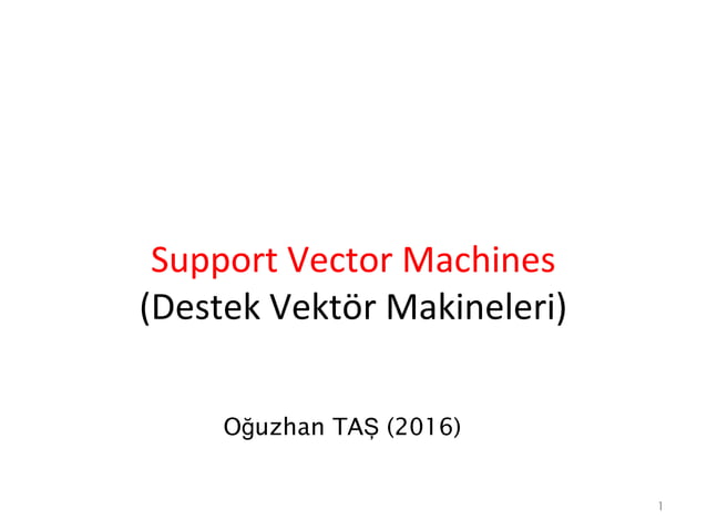 Destek Vektör Makineleri - Support Vector Machine | PPT