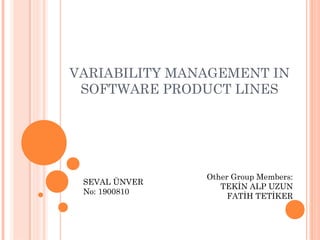 VARIABILITY MANAGEMENT IN SOFTWARE PRODUCT LINES | PDF