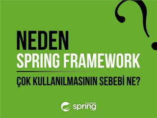 Neden Spring Framework? | PPTX