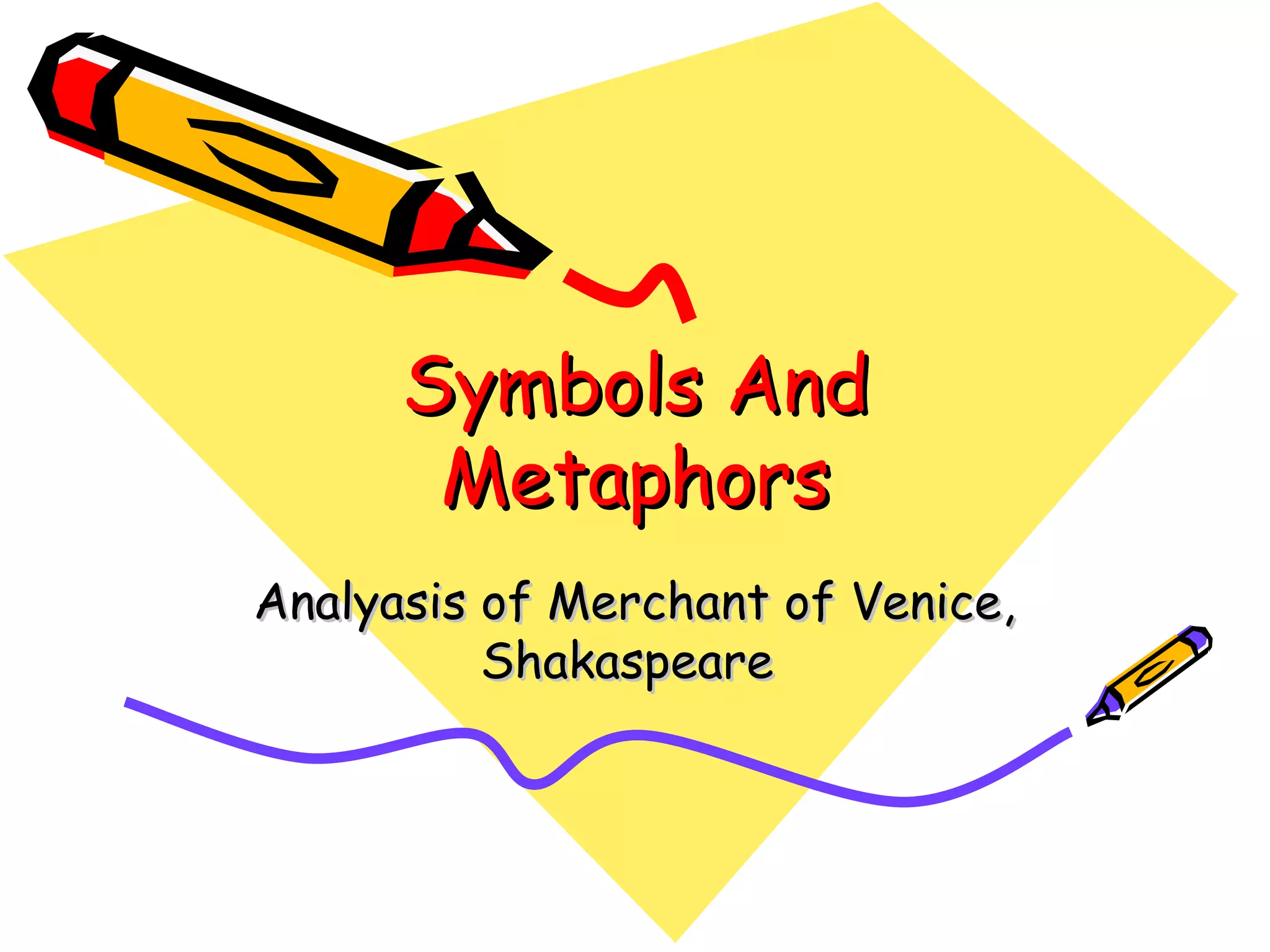 Symbol and metaphors of Merchant of Venice | PPT | Comedy | Genres