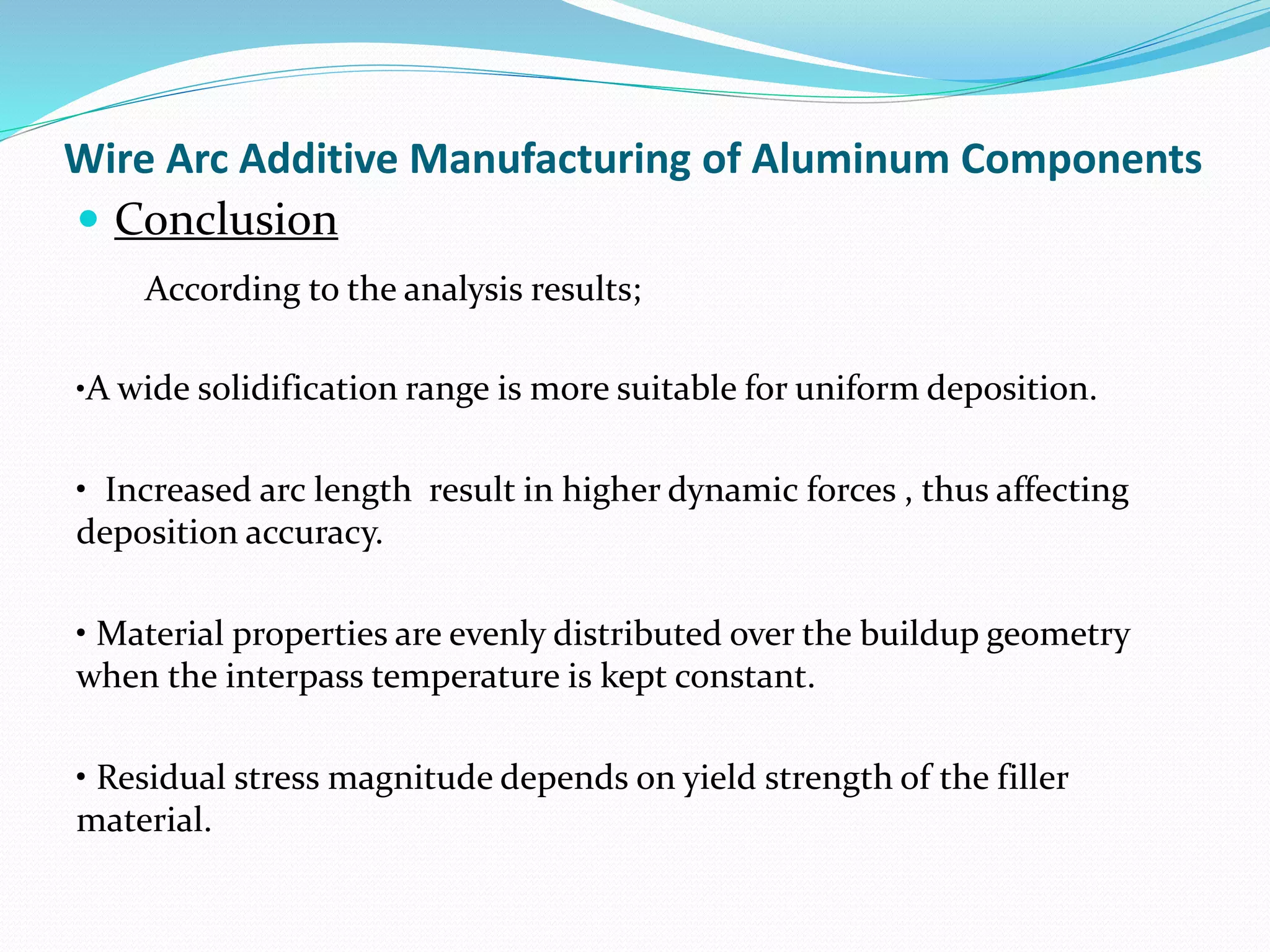 Wire Arc Additive Manufacturing | PPTX Wire Arc Additive Manufacturing | PPTX