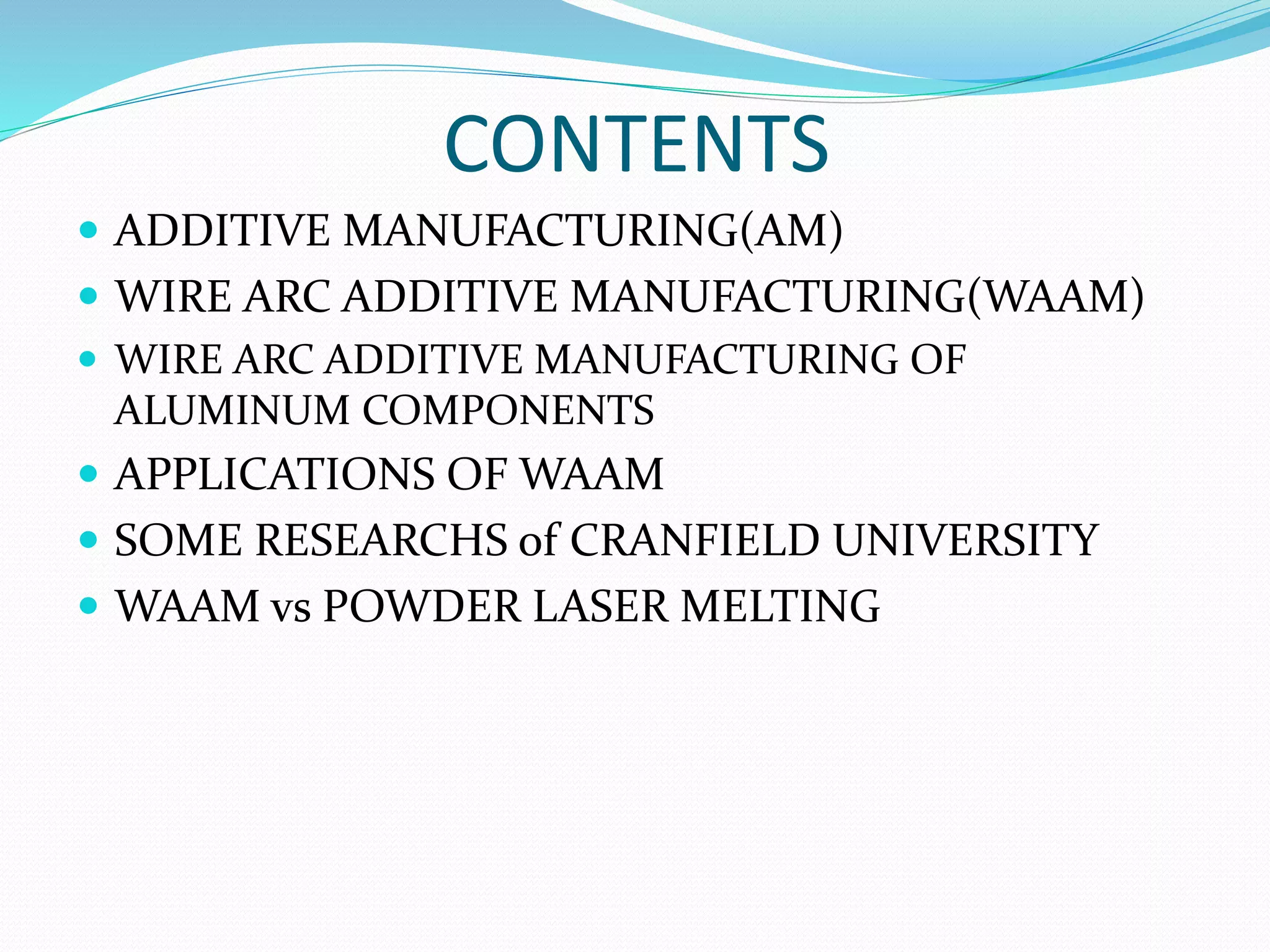 Wire Arc Additive Manufacturing | PPTX