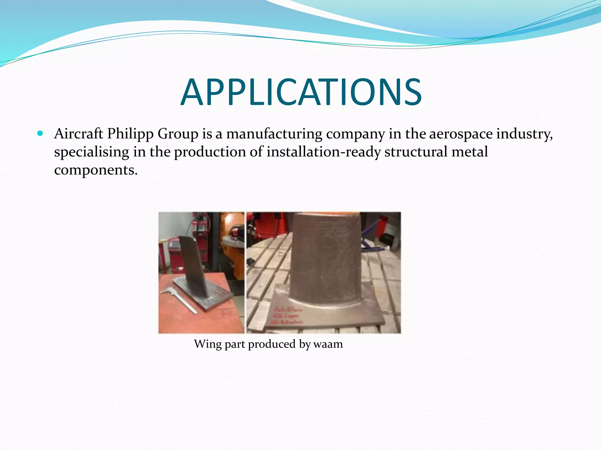 Wire Arc Additive Manufacturing | PPTX