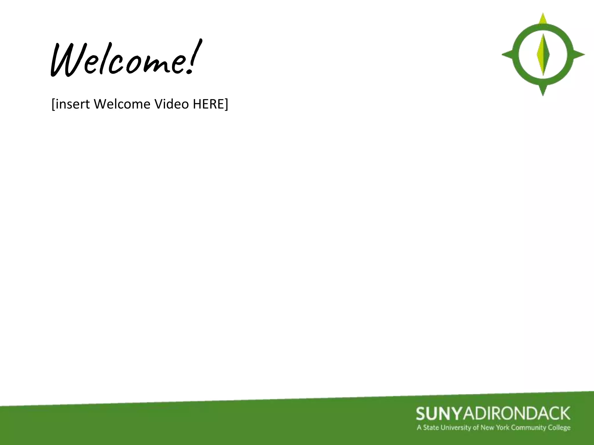 Suny adk welcome_module1(1) | PPTX