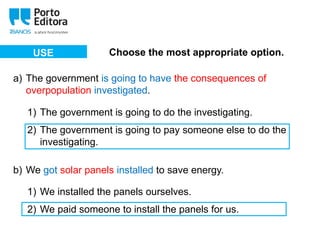 Have/Get + object + past participle 11 ano | PPT