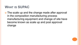 Supac | PPTX | Pharmaceutical Industry | Industries