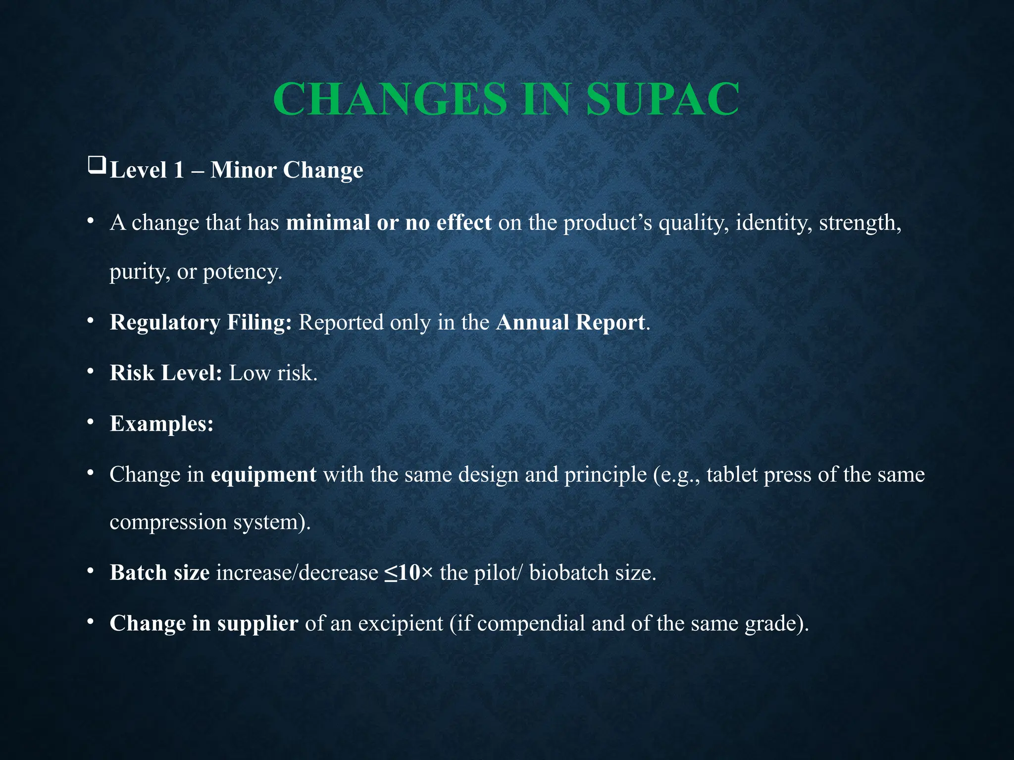 Scale Up & Post approval Changes and Bulk active chemical & Post ...