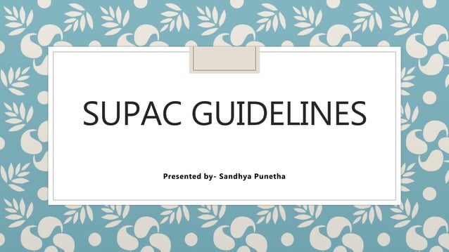 Supac guidelines | PPTX