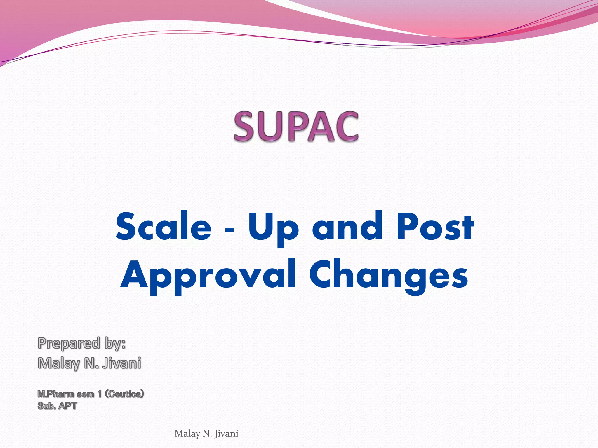 Supac For Modified Relese Dosage Form | PPTX | Pharmaceutical Industry ...