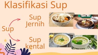 Sup dan Soto (Jenis, Pengertian, dan macam-macam) | PPTX