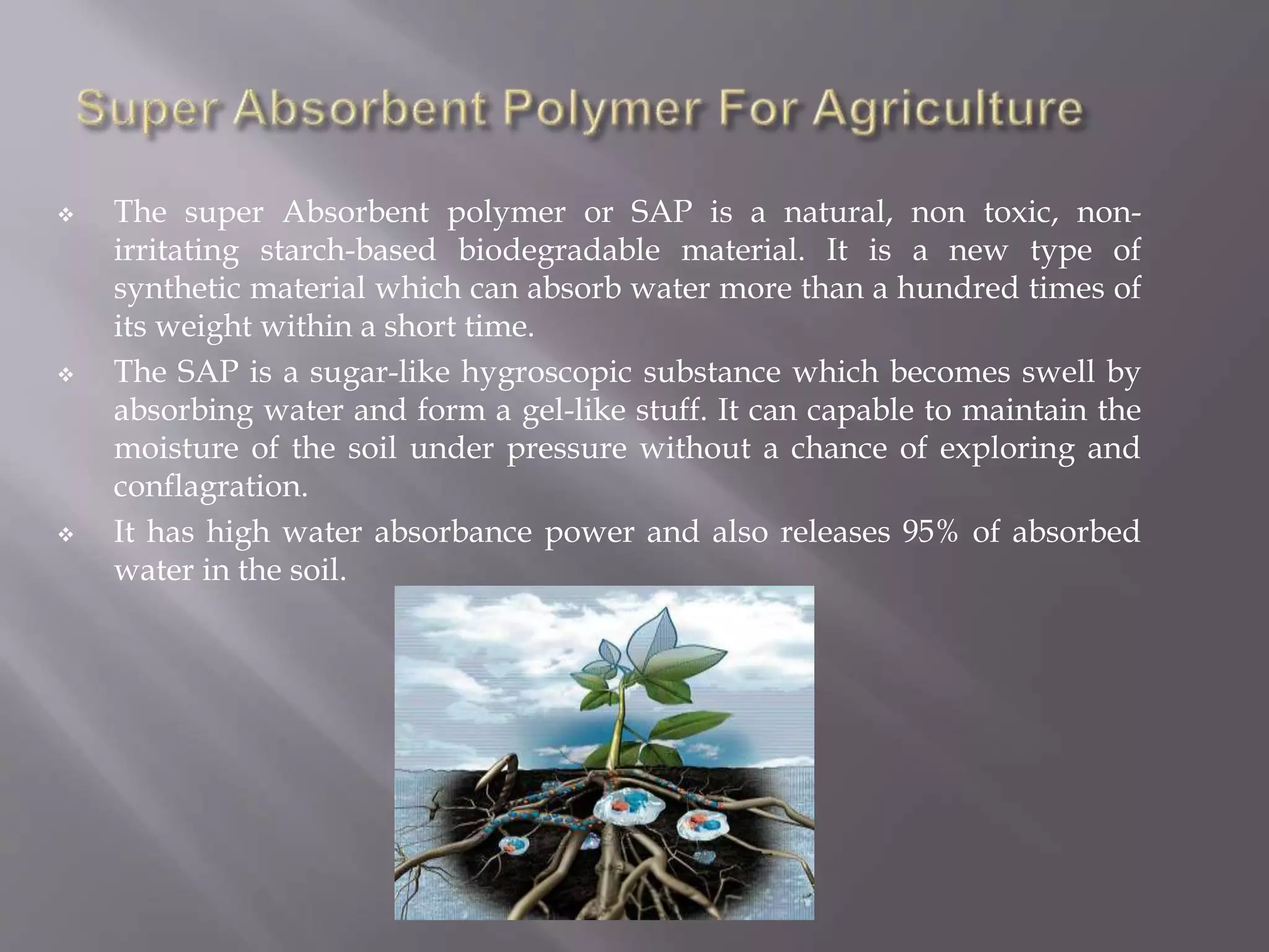 Super absorbent polymer for agriculture | PPTX