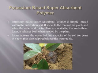 Super absorbent polymer for agriculture | PPTX