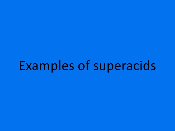 Superacids & superbases (ace)