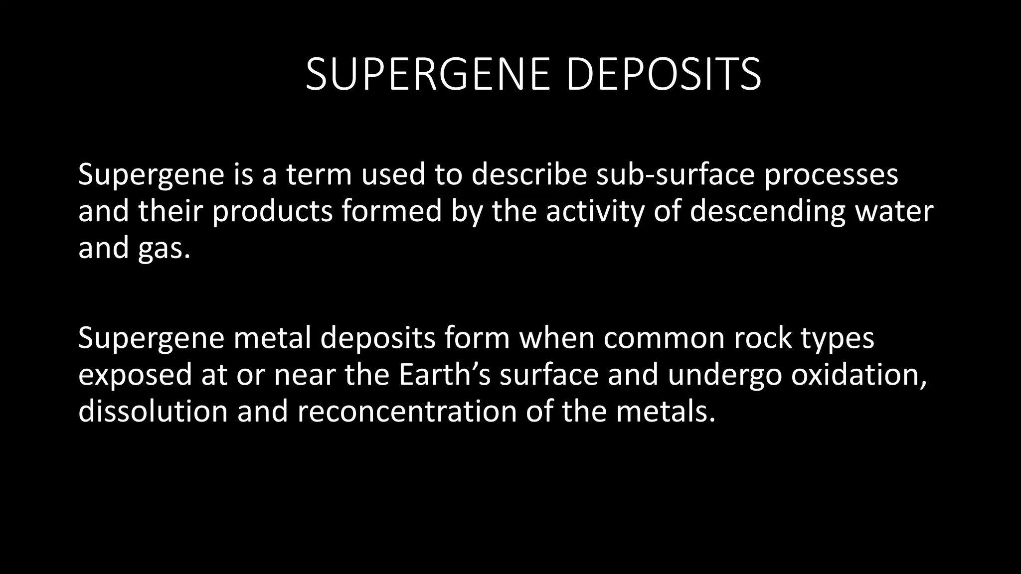 Supergene deposit by rajat | PPTX
