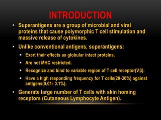 Superantigens in dermatology | PPTX