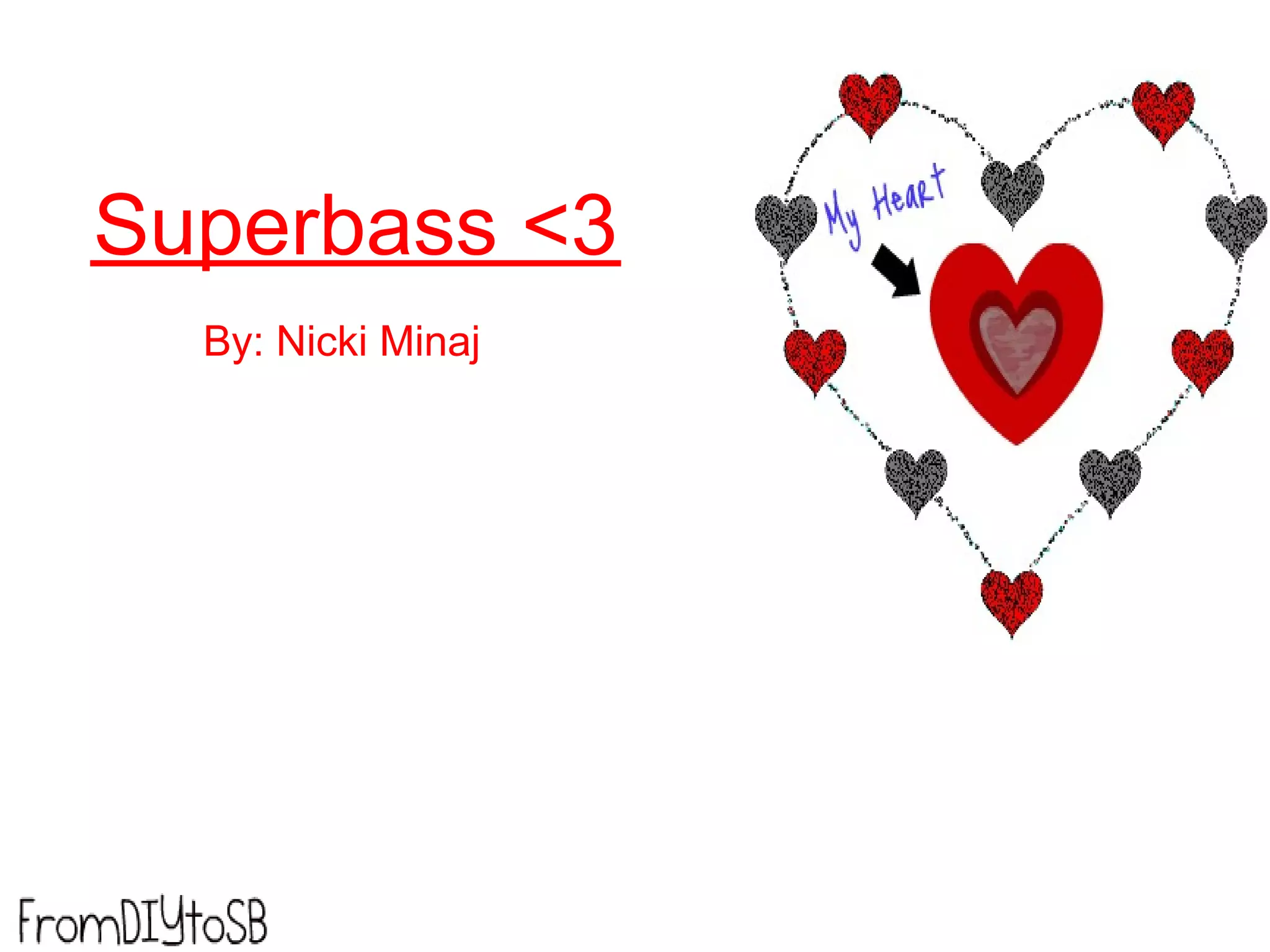 Superbass By Nicki Minaj Ppt