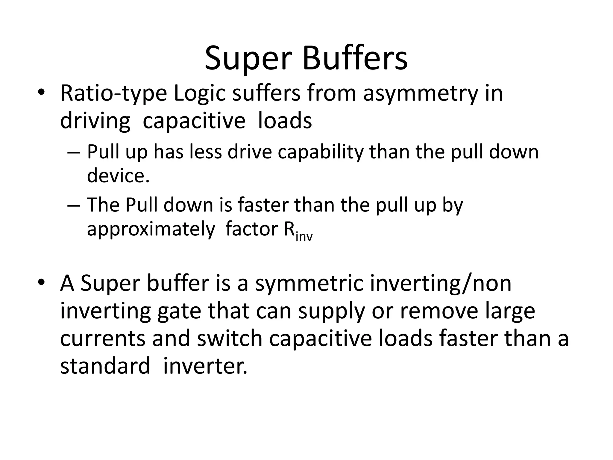 SUPER BUFFERS, BI-CMOS AND STEERING LOGIC.pptx