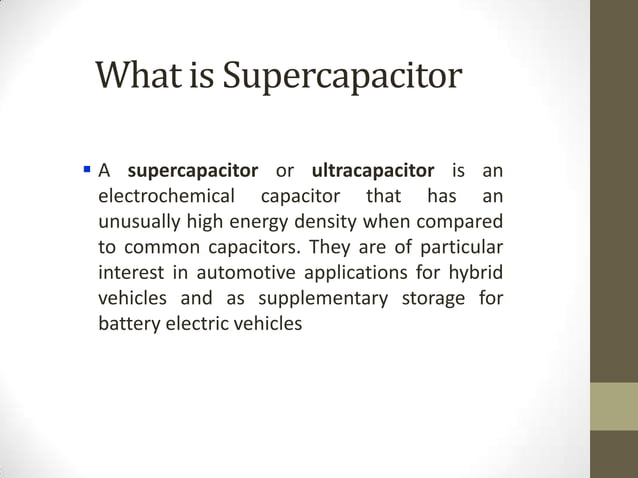 Supercapacitors | PPTX | Power and Energy Industry | Industries