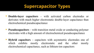 A basic introductions to Supercapacitors | PPT | Free Download