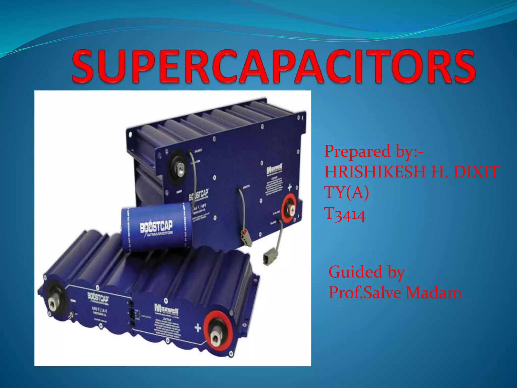 Supercapacitors ppt hhd | PPTX