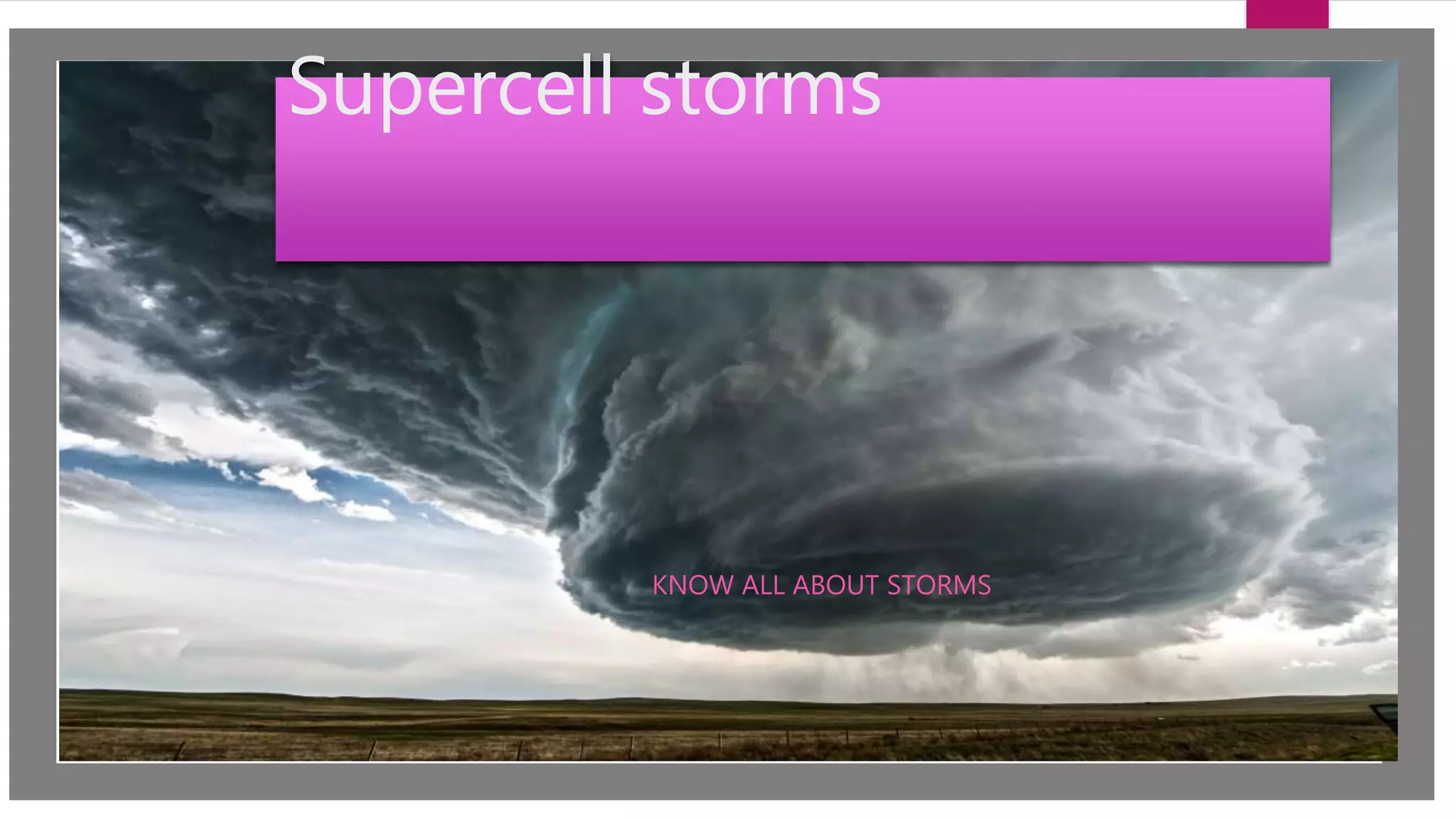 Supercell storms (finished) | PPTX