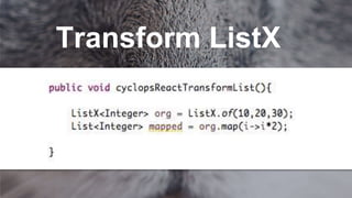 Supercharged java 8 : with cyclops-react | PPT
