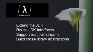 Supercharged java 8 : with cyclops-react | PPT