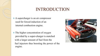 Supercharger in Automobiles | PPTX