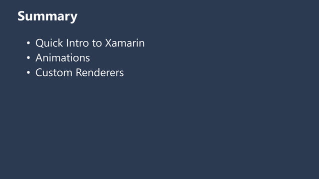 Supercharge Xamarin Forms With Custom Renderers And Animations Ppt