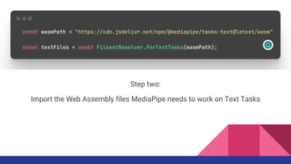 Supercharging your web apps with ML using MediaPipe.pptx