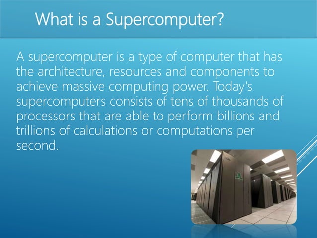 Supercomputers | PPTX | Computing | Technology & Computing