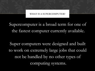 Super computers | PPT | Operating Systems | Computer Software and ...