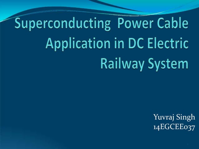 ppt on the Super conducting power cable in dc electric railway systems ...