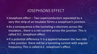 Superconductivity of materials | PPTX