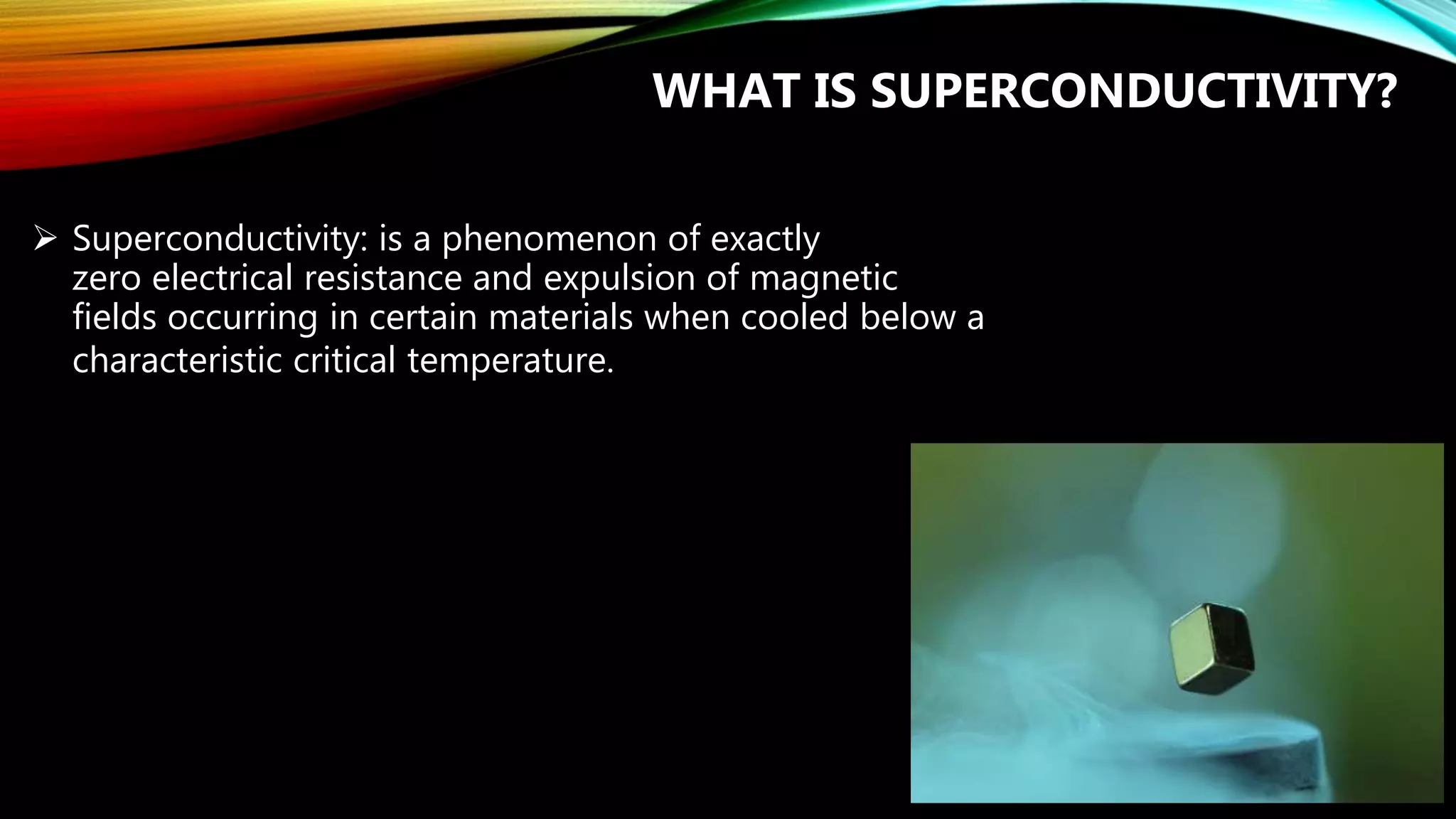 Superconductivity | PPTX