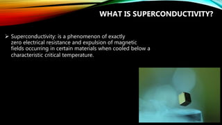 Superconductivity | PPTX