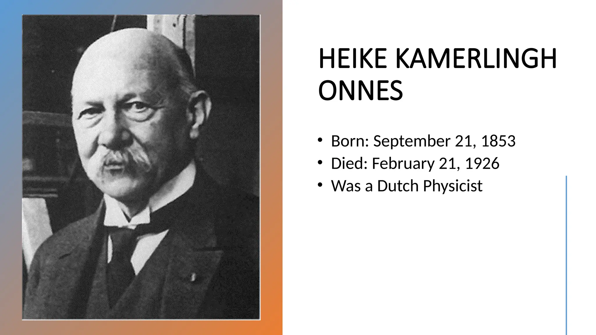Understanding Superconductivity: Heike Kamerlingh Onnes and the ...