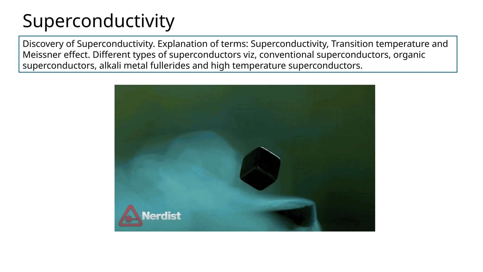 Superconductivity: Discovery of Superconductivity. Explanation of terms ...