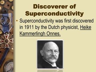 Superconductivity | PPTX