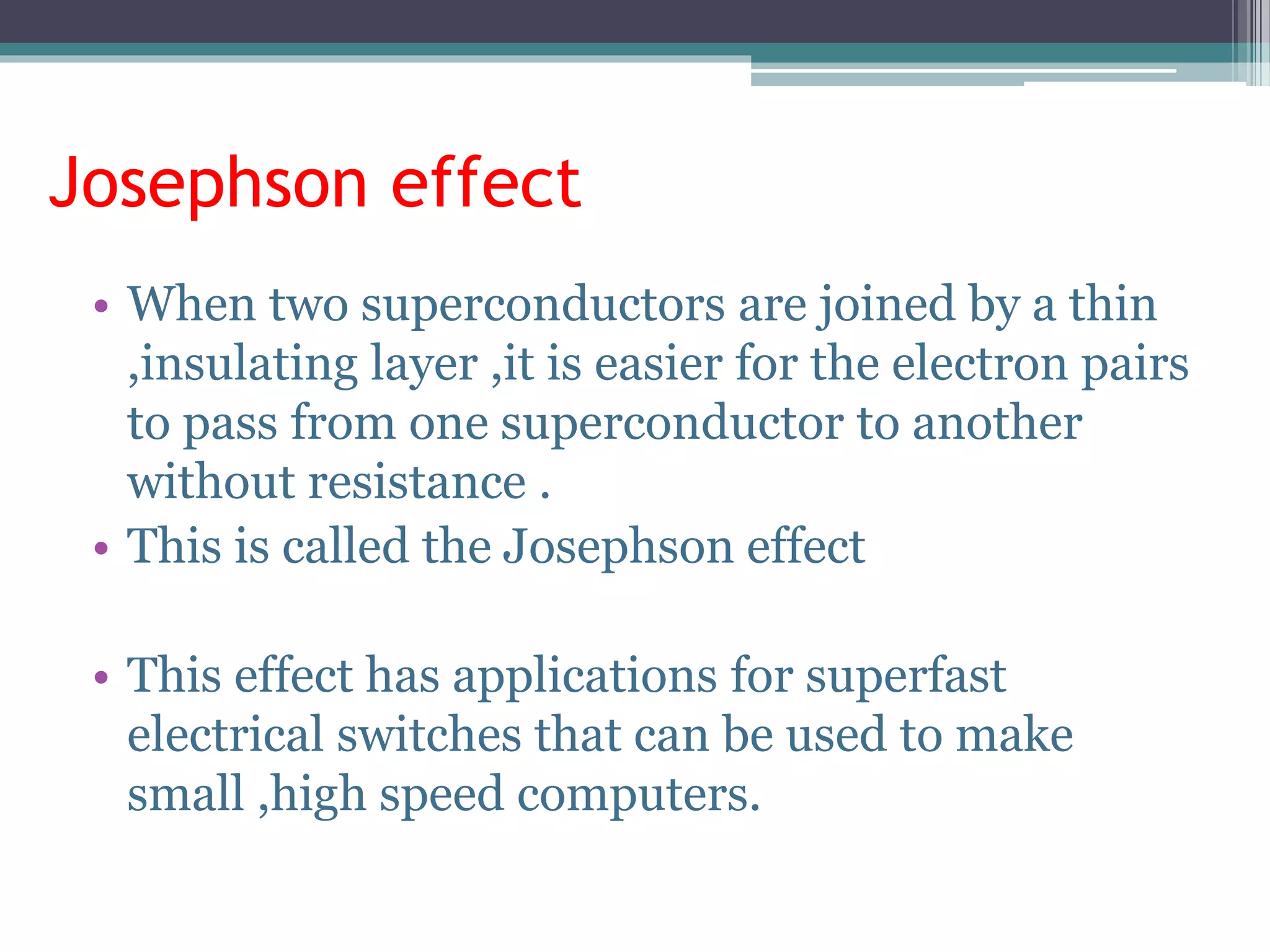 Superconductivity a presentation | PPTX
