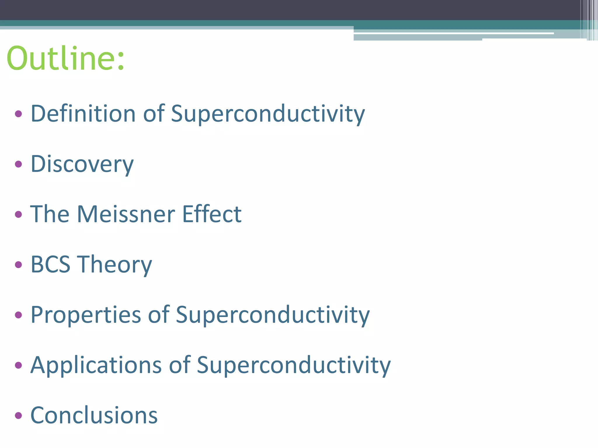 Superconductivity a presentation | PPTX