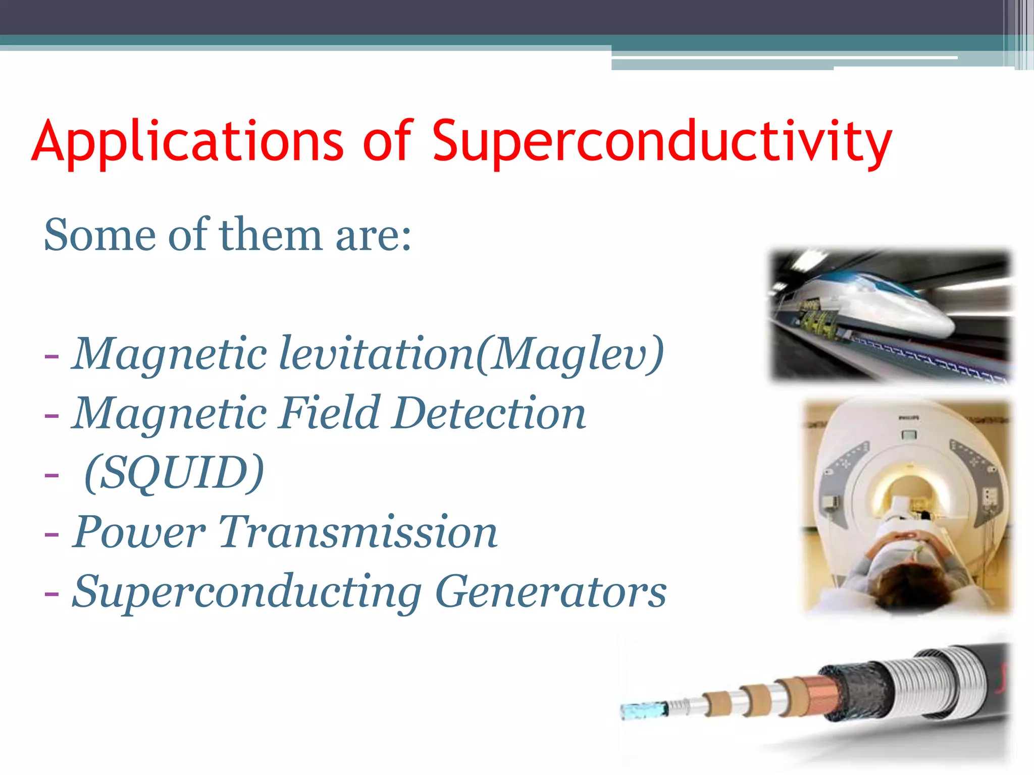Superconductivity a presentation | PPTX