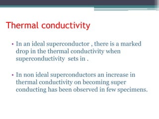 Superconductivity a presentation | PPTX