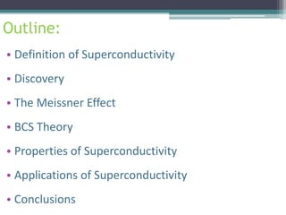 Superconductivity a presentation | PPTX