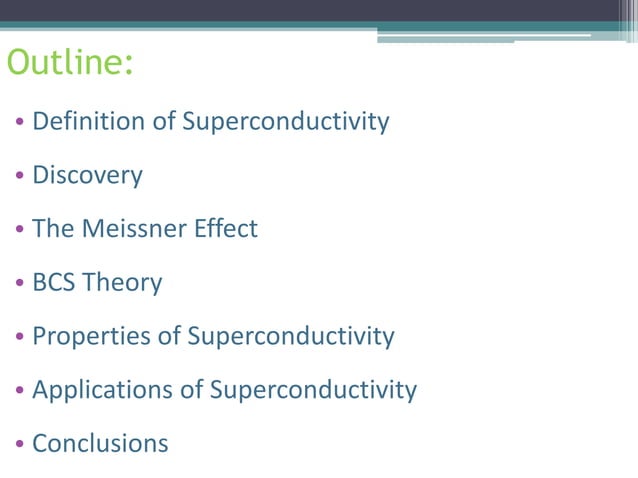 Superconductivity a presentation | PPTX
