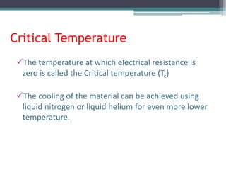 Superconductivity a presentation | PPTX