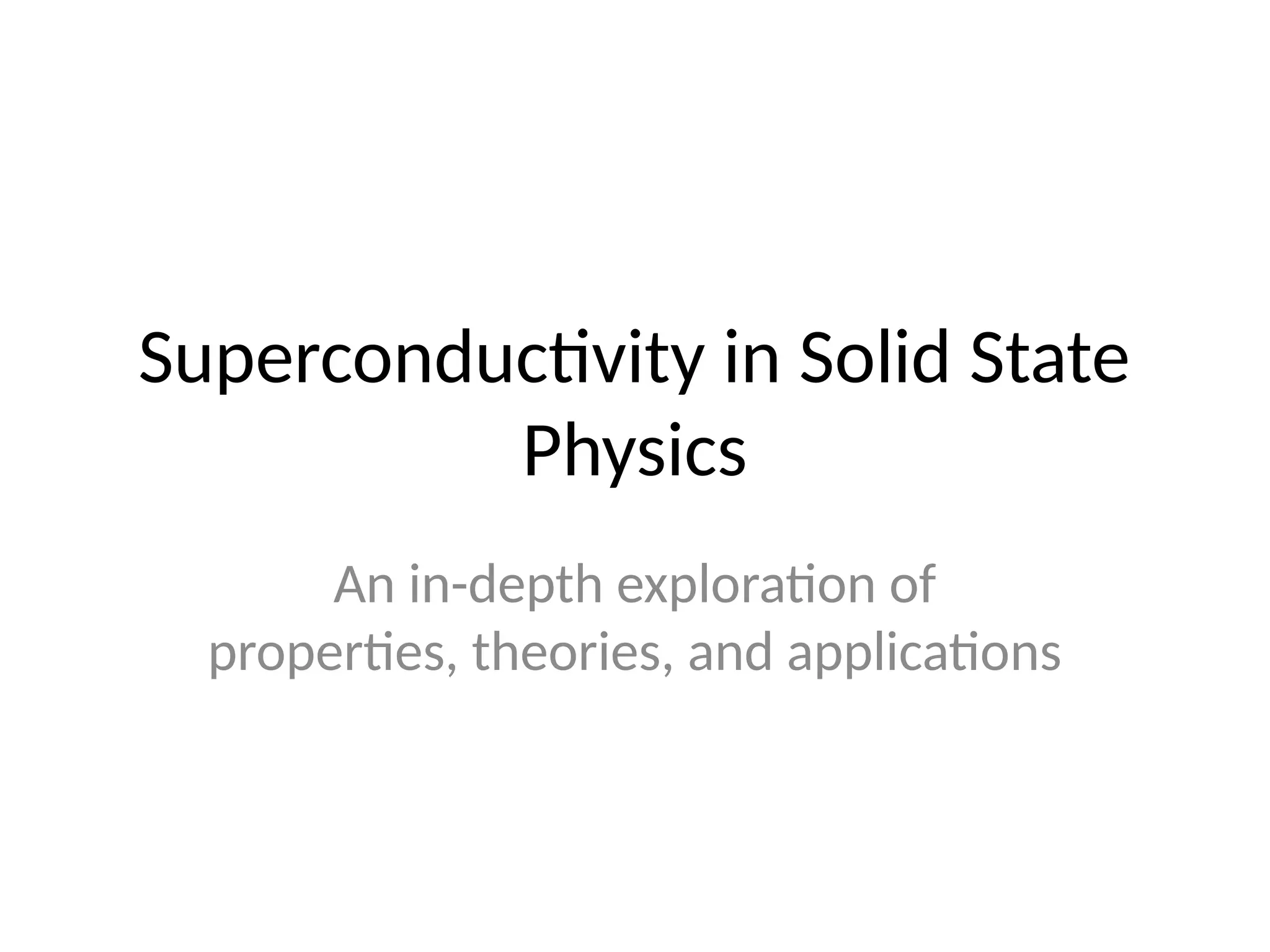Superconductivity_Presentation.pptxdidxr | PPTX