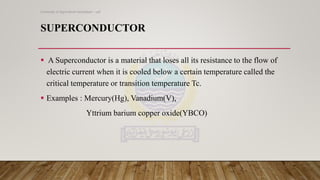Super conductor | PPTX | Chemistry | Science